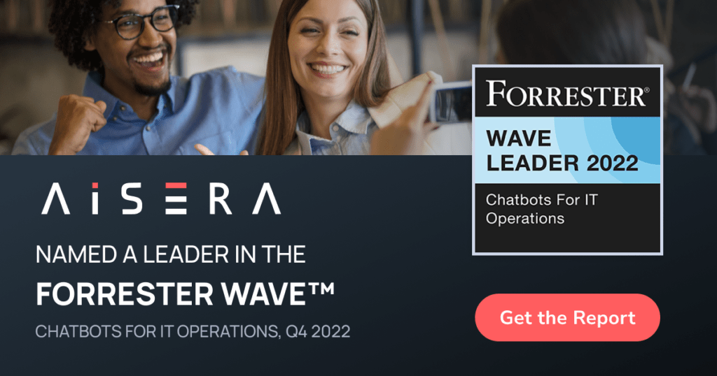 Forrester Wave Report names Aisera a leader in Chatbot for IT