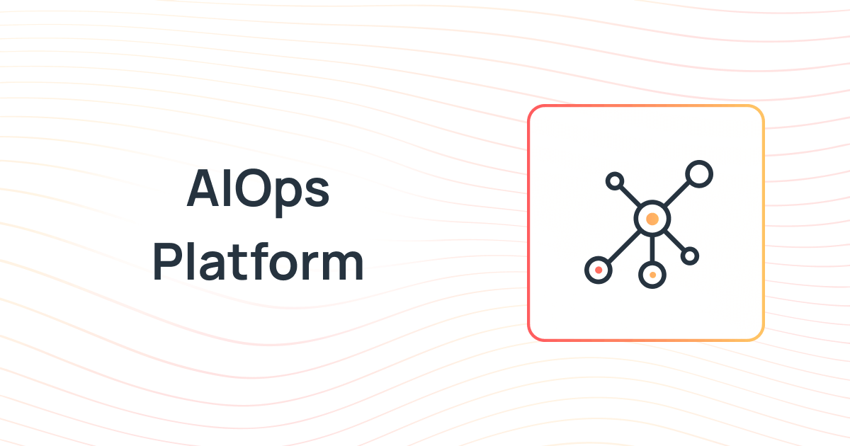 AIOps | Enterprise AI for IT Operations Leader